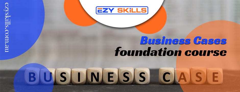 How business cases foundation course help you to develop your skill ...