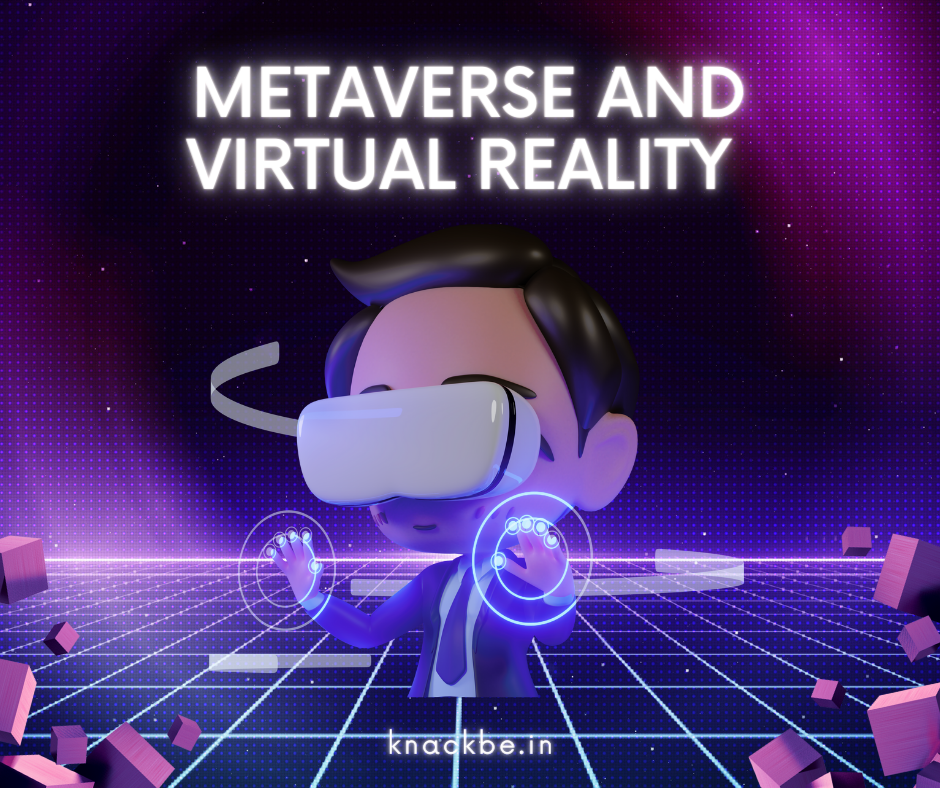 The Metaverse and Virtual Reality: A Glimpse into the Future of Digital ...