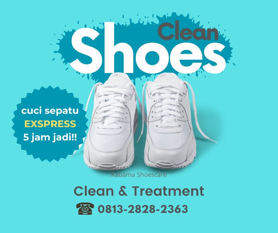 Cuci Sepatu Kulit Dekat Sini. Cuci Sepatu Kulit Dekat Sini | by Kabama ...