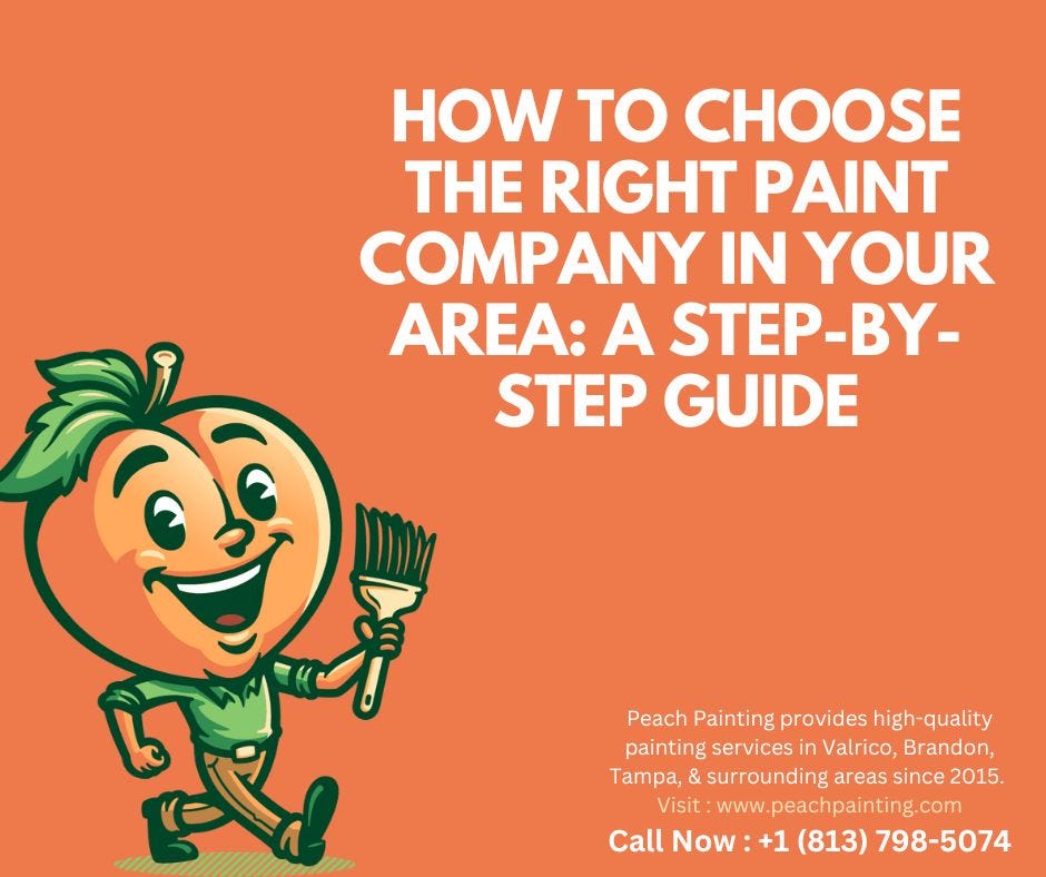 How to Choose the Right Paint Company in Your Area: A Step-by-Step ...