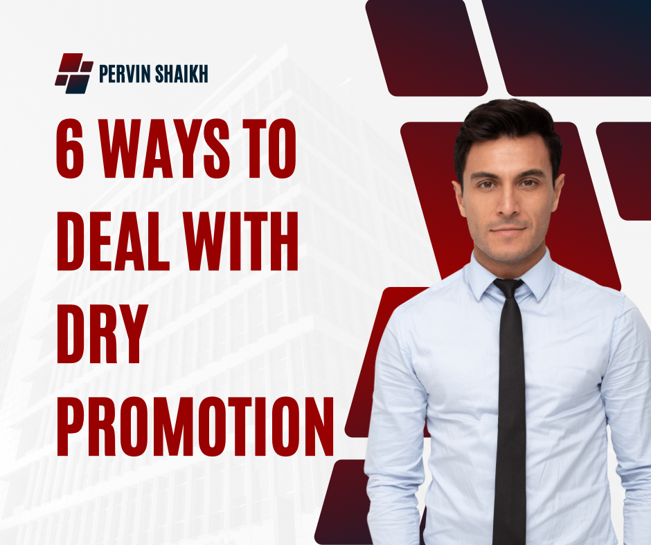 6 Ways To Deal With Dry Promotion | by Pervin Shaikh | Medium
