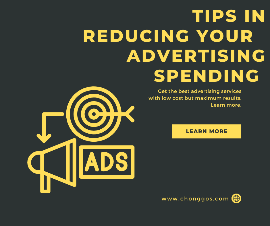 Tips in Reducing your Ads Spends. If you’re looking to minimize your ...