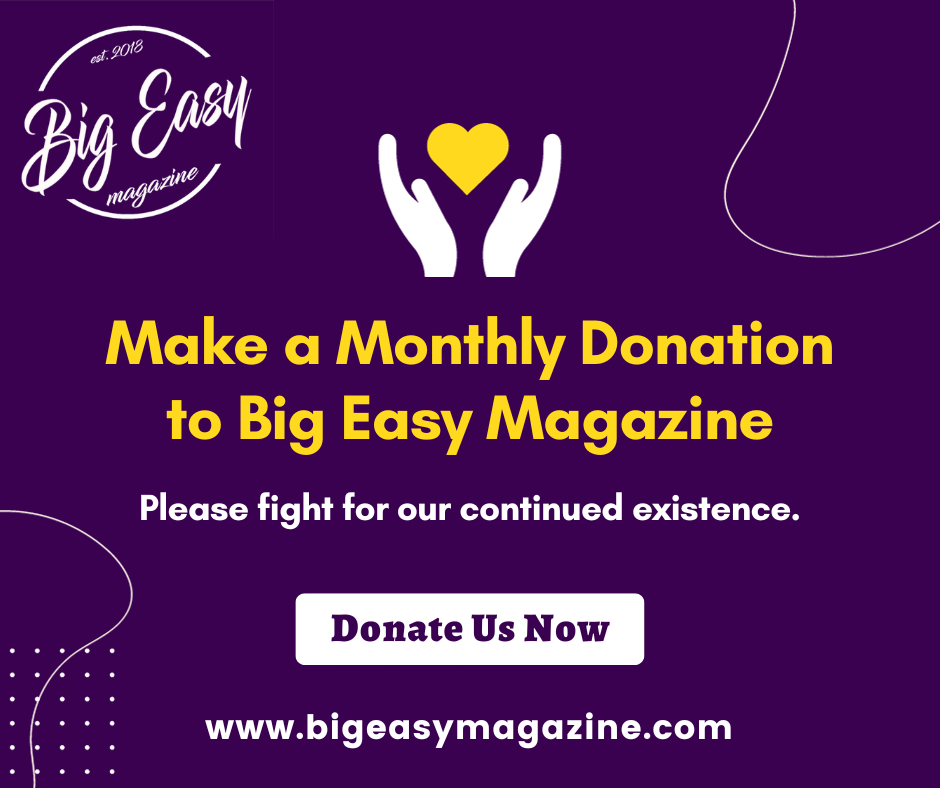 Make a Monthly Donation | Big Easy Magazine - Bigeasymagazineleads - Medium