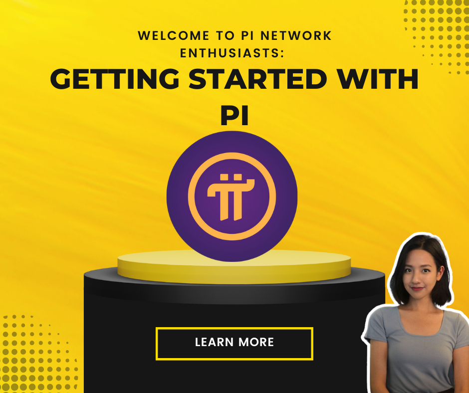 Welcome to Pi Network Enthusiasts: Getting Started with Pi | by Sophia ...