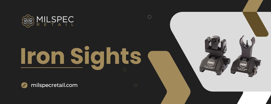 Benefits of Iron Sights — you should Know the Details | by ...