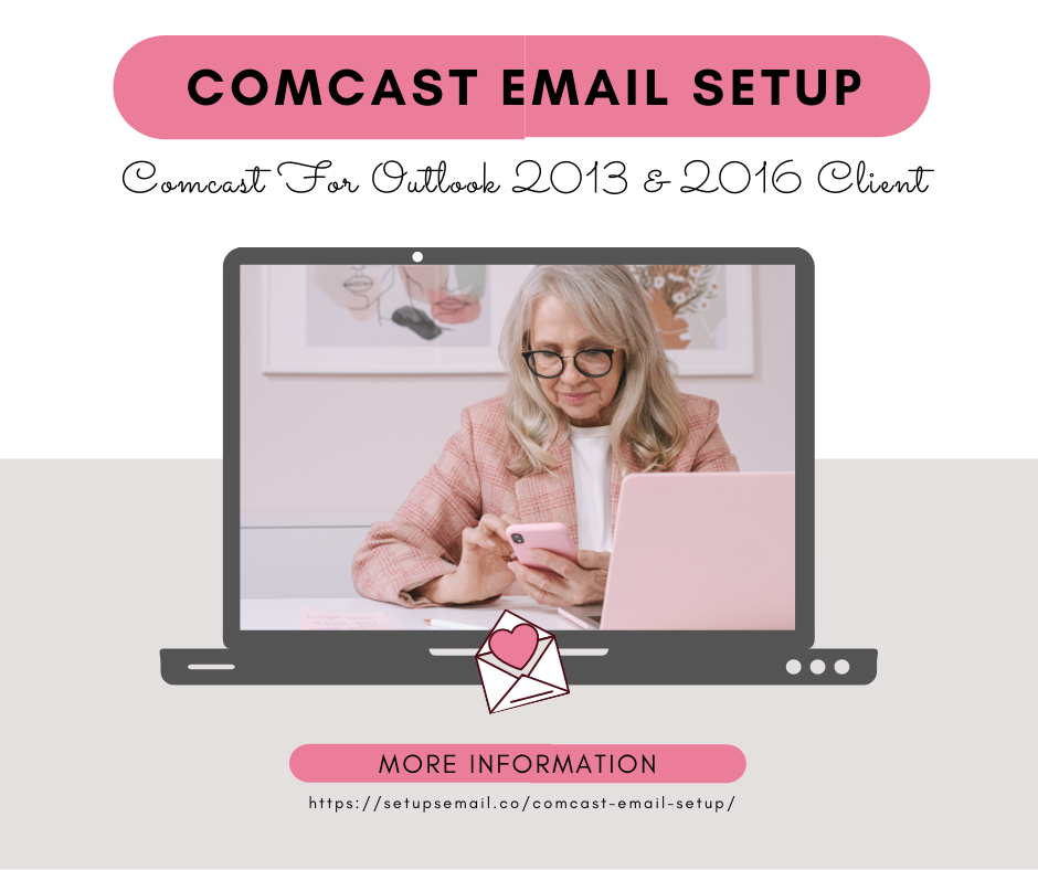 Comcast Email Setup | Comcast For Outlook 2013 & 2016 Client. - andrew ...