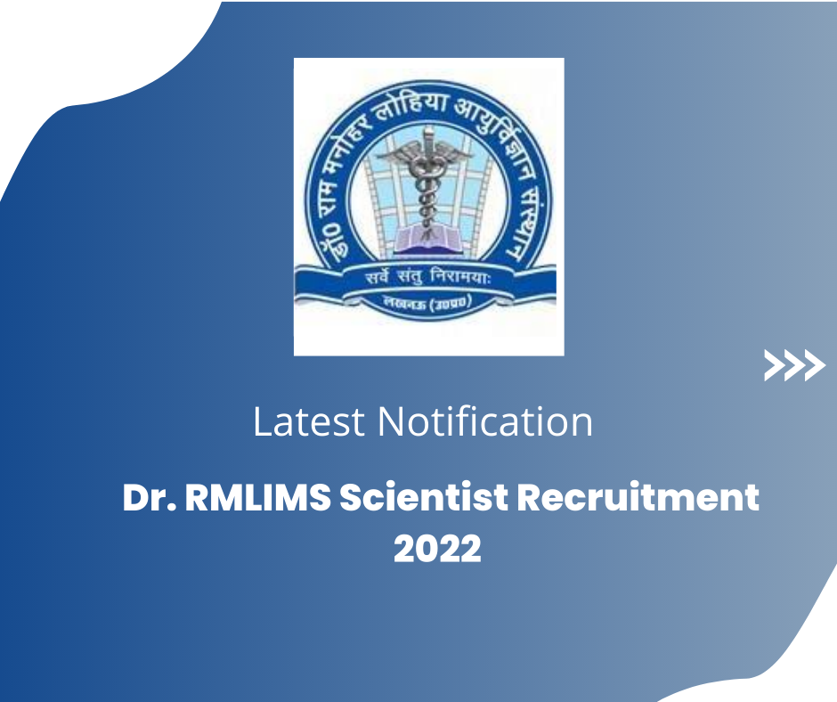 Dr. RMLIMS Scientist Recruitment 2022 Notification Out - Sarkarijobsz ...