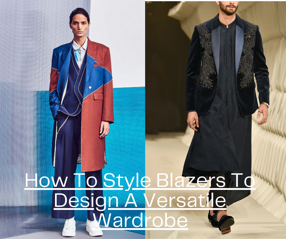 How To Style Blazers To Design A Versatile Wardrobe | by Aashni & Co ...