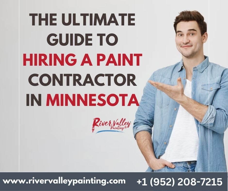 The Ultimate Guide to Hiring a Paint Contractor in Minnesota | by River ...