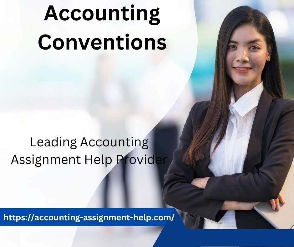 Accounting Conventions. Accounting Conventions | by Assignment Help ...
