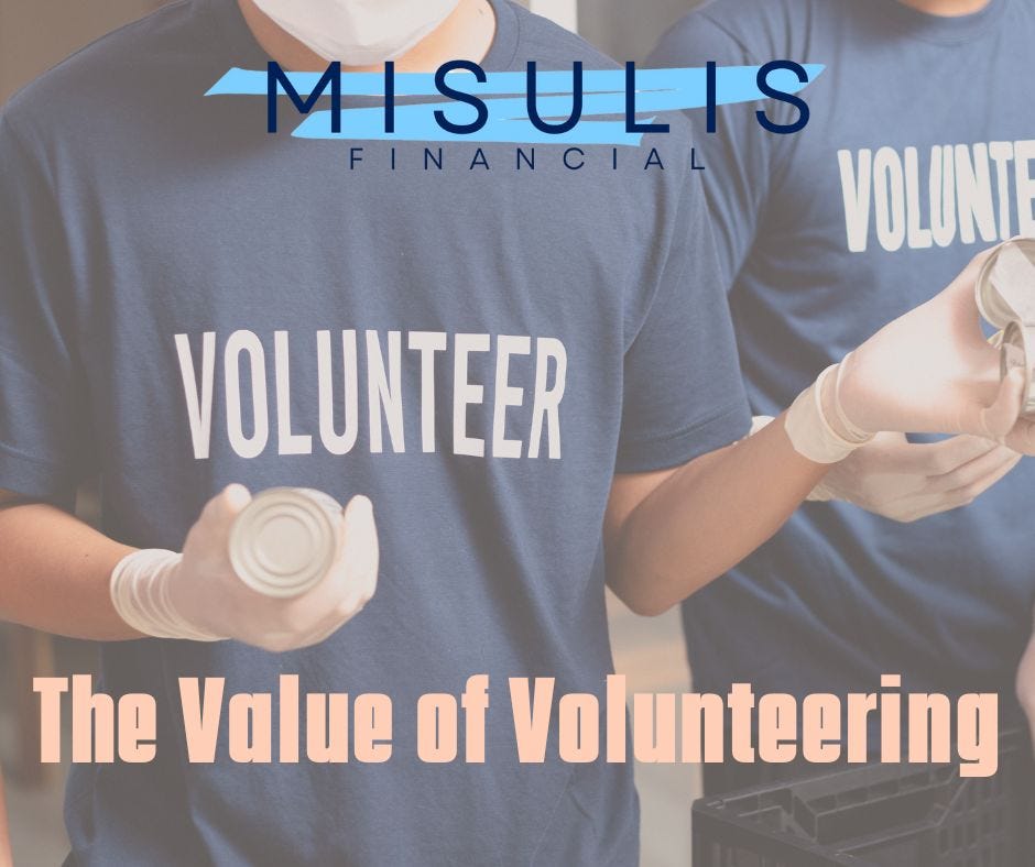 The Value of Volunteering. Written by Rachel Langston for Misulis… | by ...