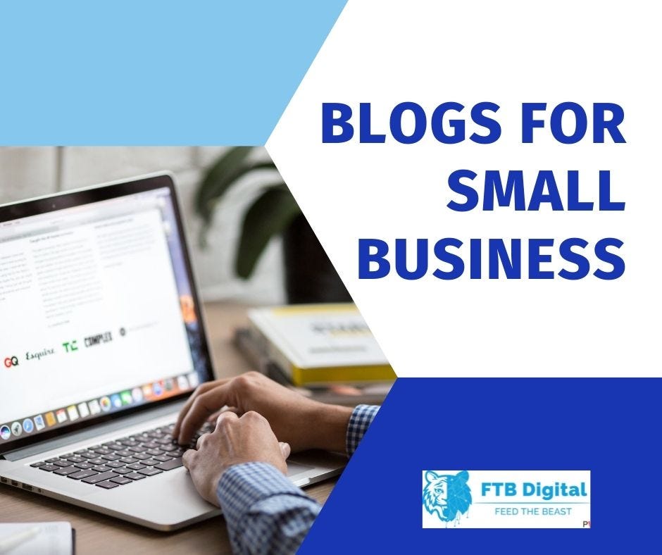 Blogs For Small Business - FTB Digital - Medium