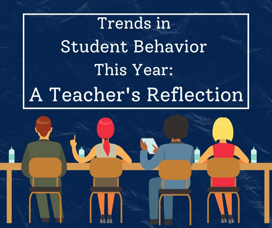Trends in Student Behavior This Year: A Teacher’s Reflection | by The ...