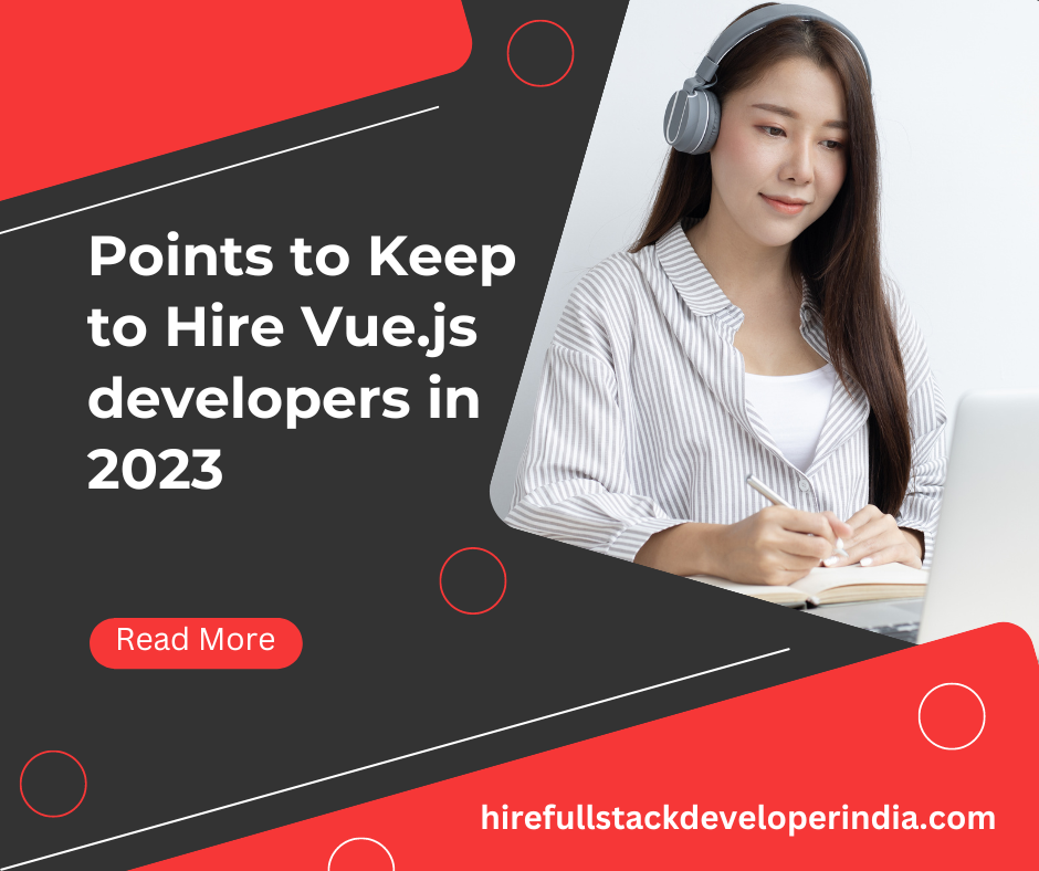 Points to Keep to Hire Vue.js developers in 2023 | by HireFullStackDeveloperIndia | Medium