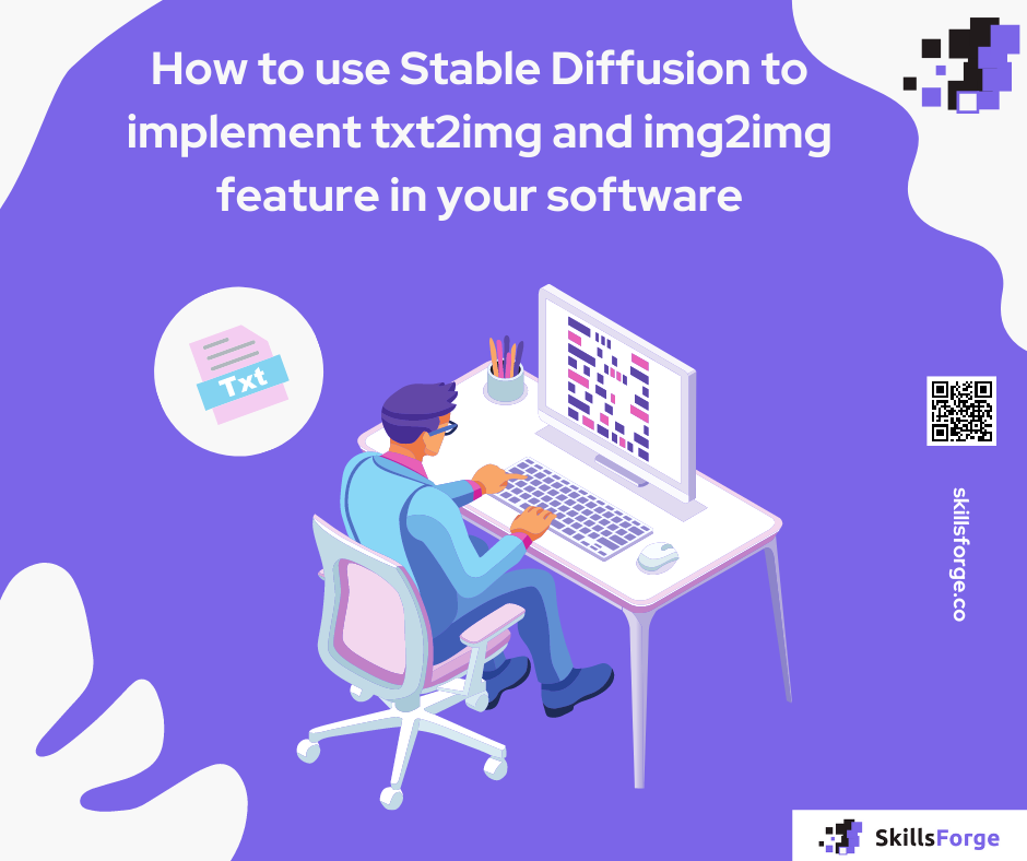 How to use Stable Diffusion to implement txt2img and img2img feature in your software using ...