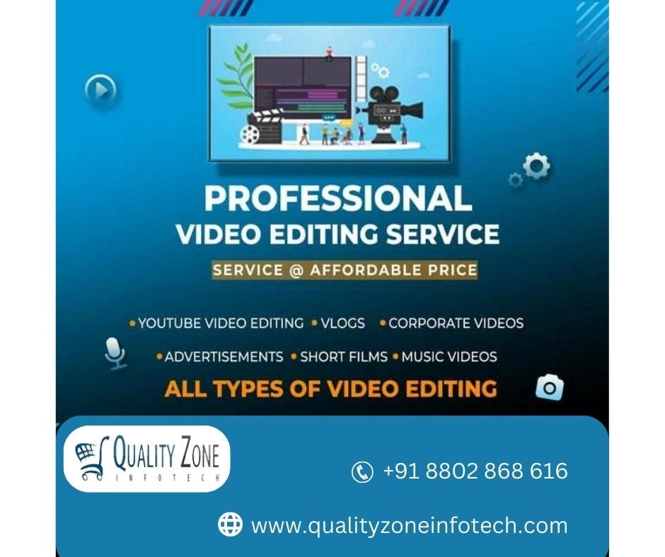 Where Can You Find Quality Video Editing Services? | by Shubham singh ...
