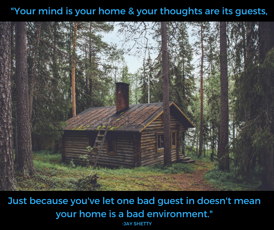 Bad thoughts = bad environment?. We all allow our minds, our mental ...