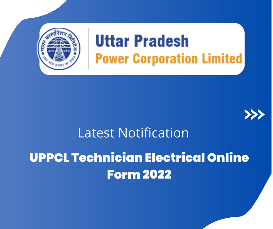 𝗨𝗣𝗣𝗖𝗟 𝗧𝗲𝗰𝗵𝗻𝗶𝗰𝗶𝗮𝗻 𝗘𝗹𝗲𝗰𝘁𝗿𝗶𝗰𝗮𝗹 𝗢𝗻𝗹𝗶𝗻𝗲 𝗙𝗼𝗿𝗺 𝟮𝟬𝟮𝟮 - Sarkarijobsz - Medium