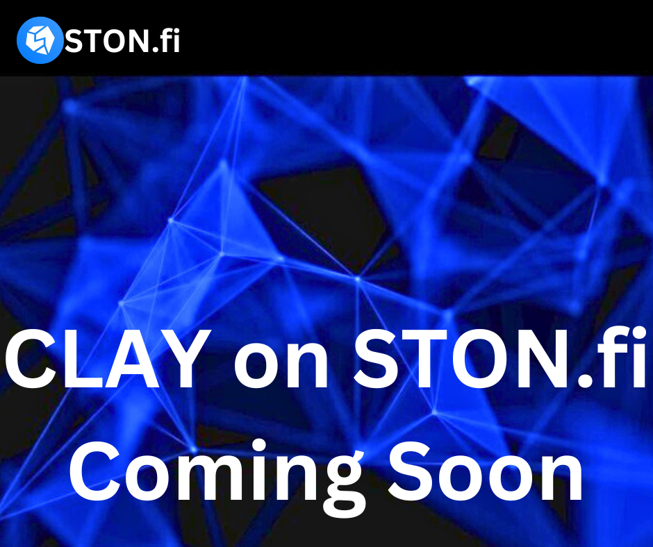 CLAY Token is Coming to STON.fi: Here’s What You Need to Know | by ...
