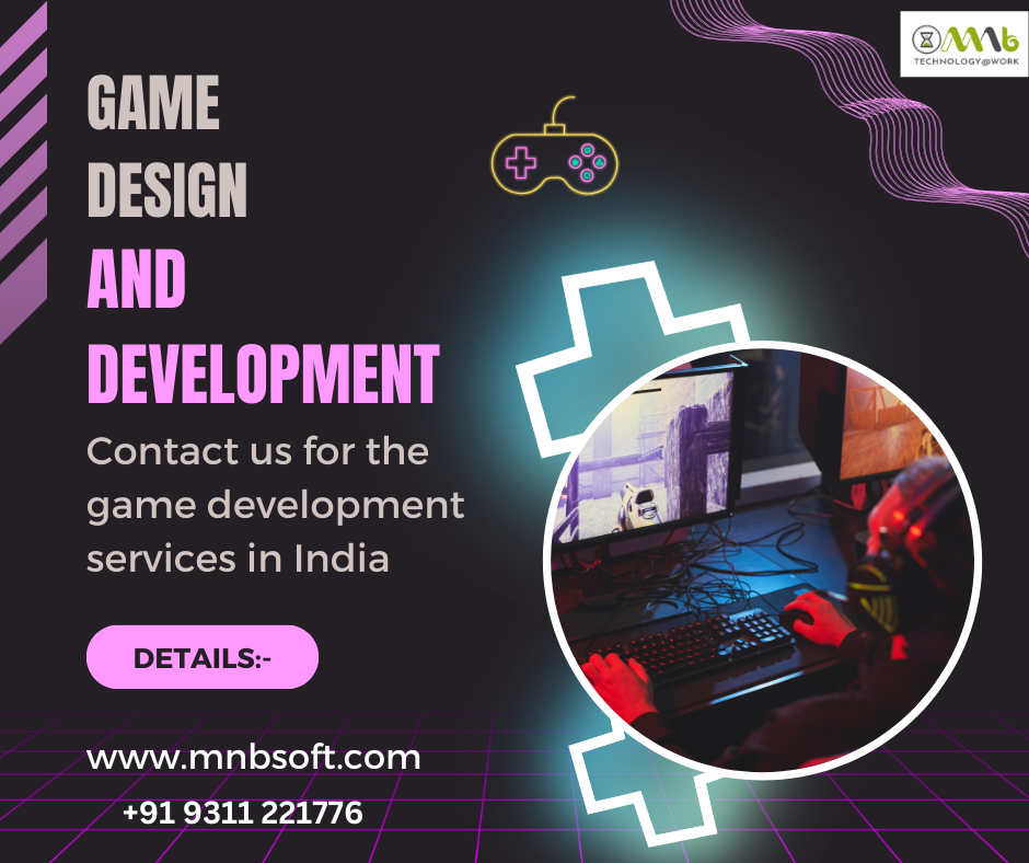 Game Design and Development Services| MNB SOFT SOLUTION - mnbsoft - Medium