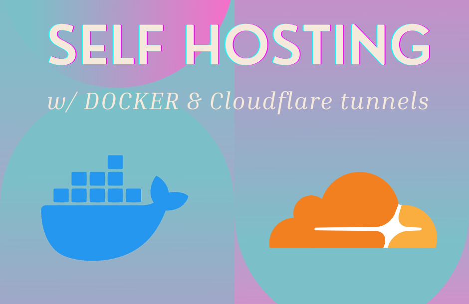 Easy Self Hosting with Docker and Cloudflare | by Lukas Sorensen | Medium