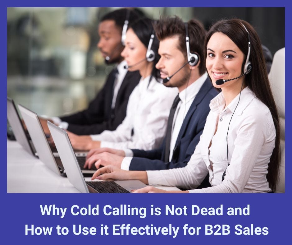 Why Cold Calling is Not Dead and How to Use it Effectively for B2B ...