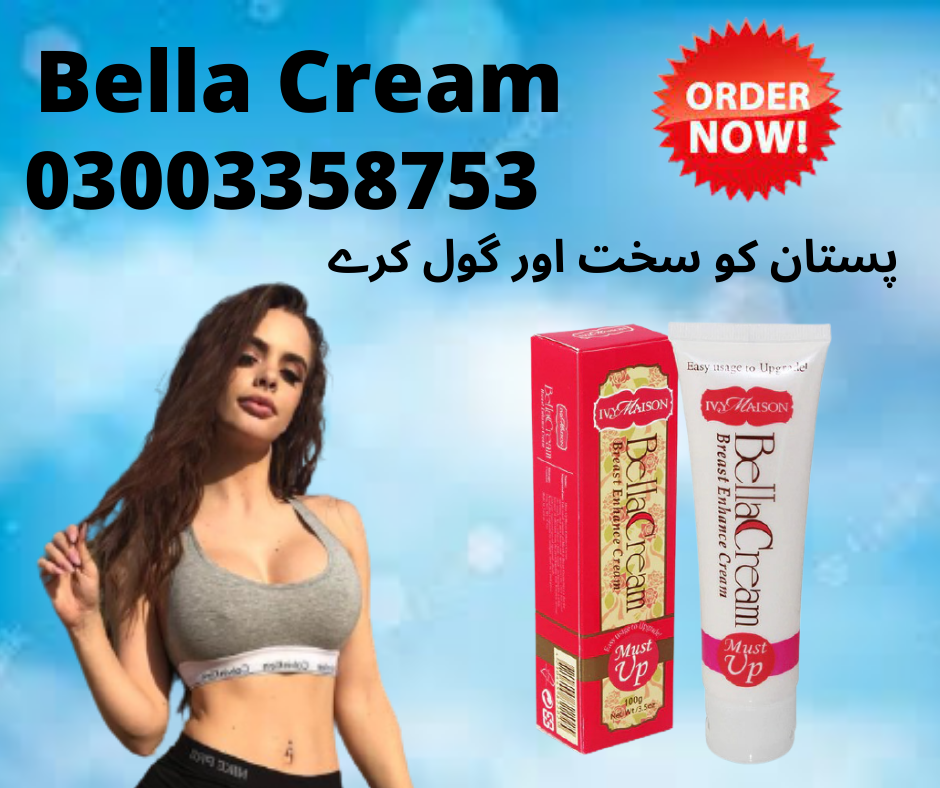 Bella Cream in Sialkot 03003358753 - Online Digital Shop - Medium