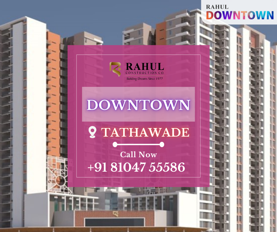Rahul DownTown Newly Launched Premium 2 and 3 BHK Apartments ...