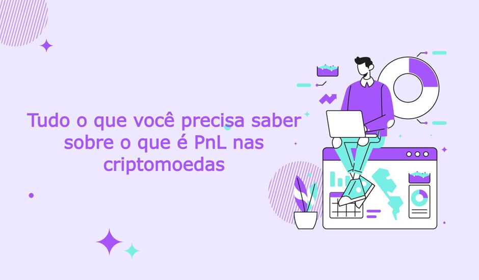 Tudo o que você precisa saber sobre o que é PnL nas criptomoedas | by CoinEx Português | Medium