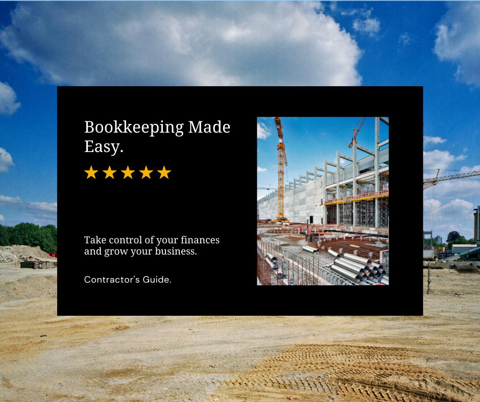 Building a Strong Financial Foundation: The Contractor’s Guide to Simplifying Bookkeeping | by ...