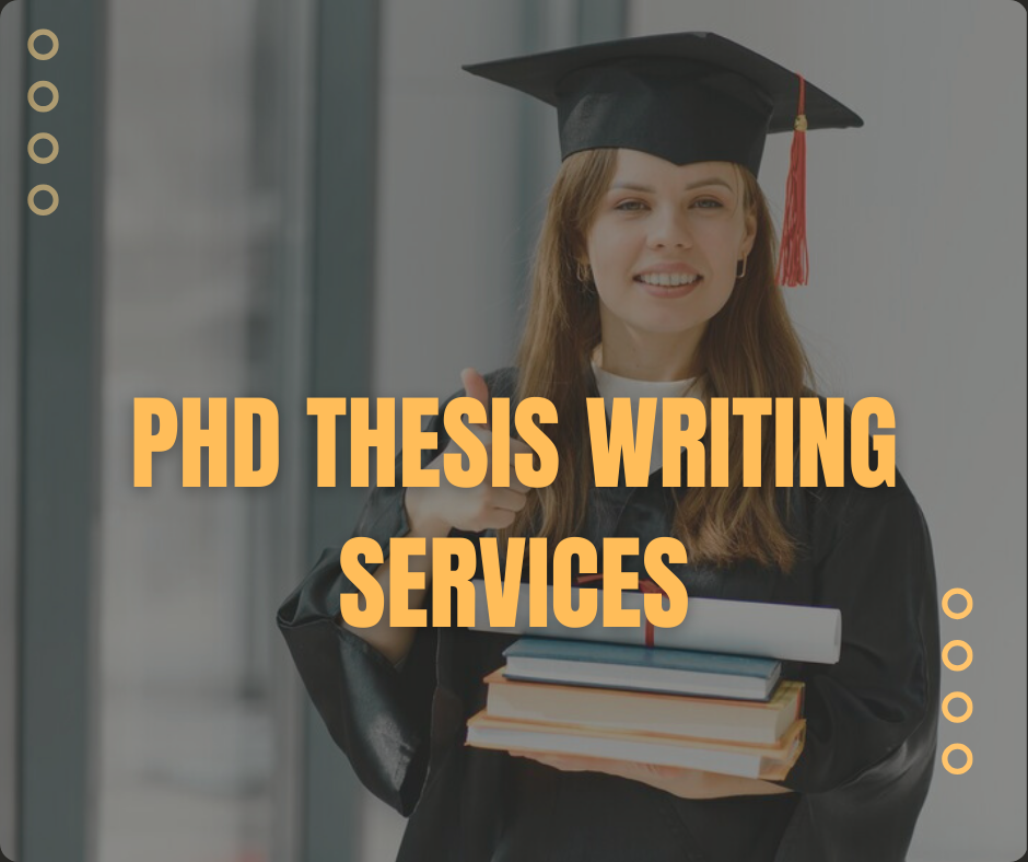 PhD Thesis Writing Services Explained: What You Need to Know | by ...