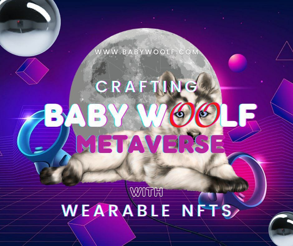 Crafting Baby Woolf Metaverse with Wearable NFTs | by Baby Woolf Coin ...