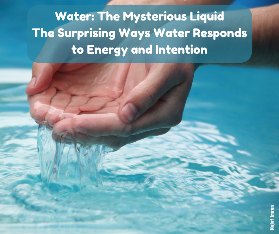 Water: The Mysterious Liquid. The Surprising Ways Water Responds to ...