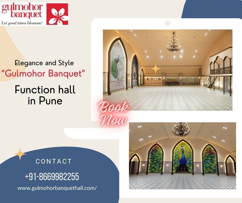 Elegance and Style: Gulmohor Banquet Function Hall in Pune | by ...