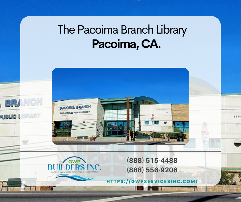 The Pacoima Branch Library: A Beacon of Culture and Learning | by GWP ...