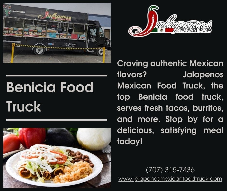 Benicia Food Truck — Jalapenos Mexican Food Truck ...