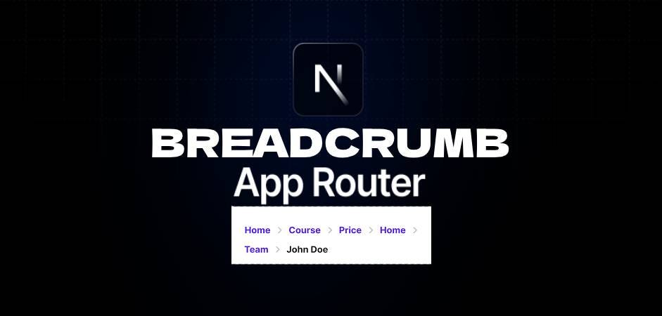 Creating A Dynamic Breadcrumb Component In A Nextjs App Router By