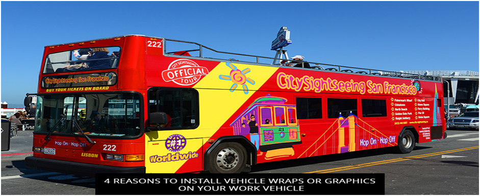 4 Reasons To Install Vehicle Wraps Or Graphics On Your Work Vehicle ...
