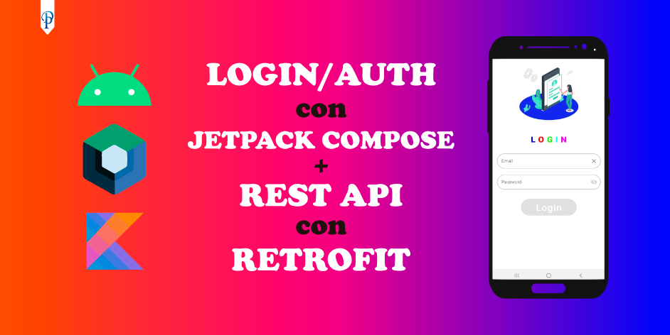Simple Login/Auth con Jetpack Compose usando una Rest Api con Retrofit. | by Luis David Orellana ...