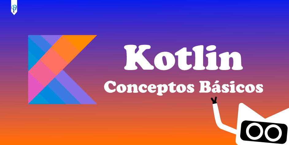 Kotlin Conceptos Básicos. En este artículo analizaremos los… | by Luis ...