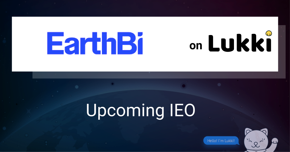 EarthBi Holds IEO on Lukki Exchange | by Lukki Team | Medium
