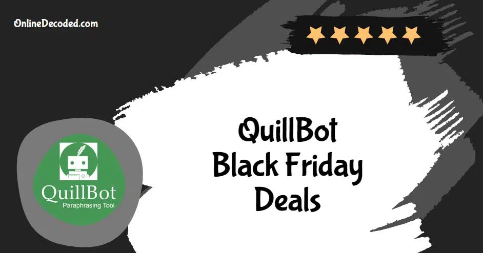 QuillBot Black Friday Discount 2023: Save 50%🔥 | by Umapathy Sekar | Medium