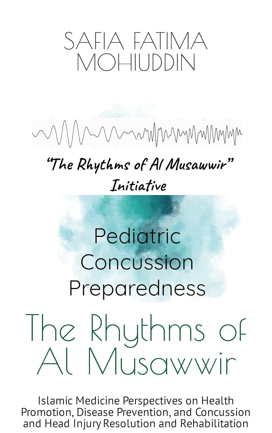 [eBook] The Rhythms of Al Musawwir: Islamic Medicine Perspectives on ...