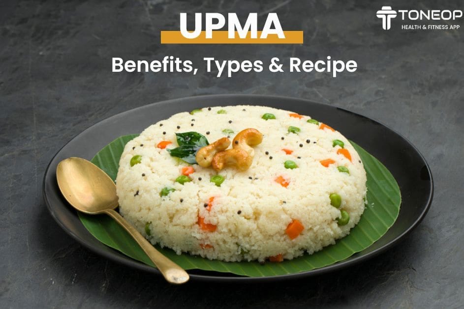 Upma: Types And Several Health Benefits | by toneop Artical | May, 2023 ...