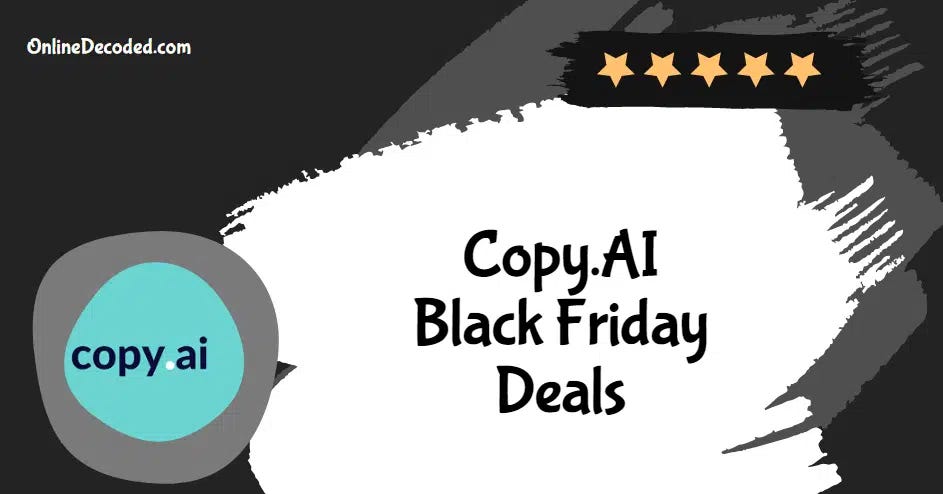 Copy AI Black Friday Deals 2023: Save 60%🔥 | by Umapathy Sekar | Medium