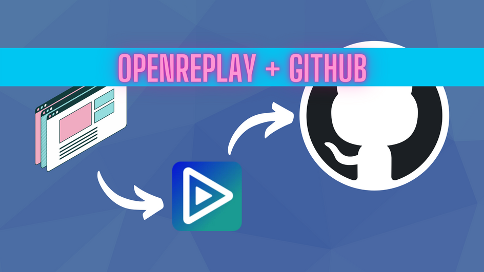 Integrating OpenReplay with GitHub | by Samaila Bala | StackAnatomy ...