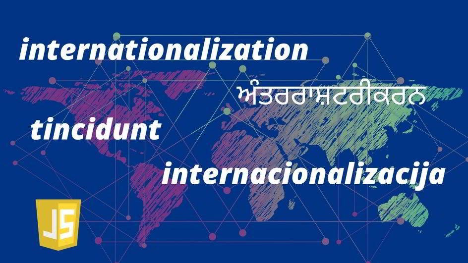 The Complete Guide to Localizing your App with JavaScript’s Internationalization API | by Craig ...