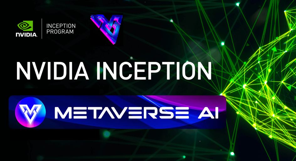 Metaverse AI Partners with NVIDIA Inception to Accelerate Metaverse ...