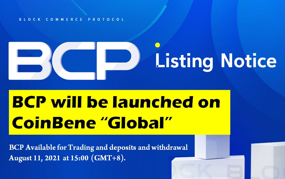 BCP will be launched on CoinBene “Global” - Block Commerce Protocol ...