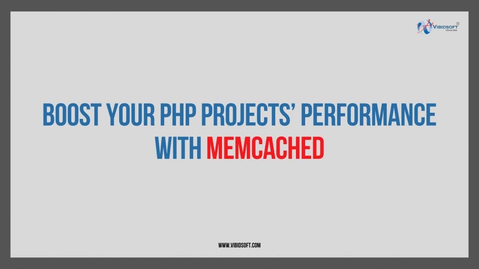 Boost Your PHP Projects’ Performance with Memcached | by Chirag Dave | Medium